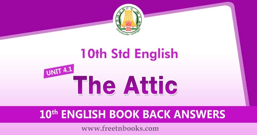 10th Standard English Guide Unit 4.1 Solution | The Attic