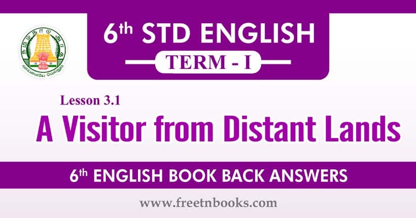 6th Std English Guide Term 1 Lesson 3 1 A Visitor From Distant Lands 6th-std-english-guide-term-1-lesson-3-1-a-visitor-from-distant-lands