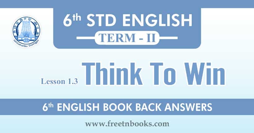 6th Std English Guide Term 2 Lesson 1.3 | Think To Win