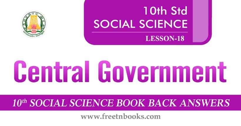 10th Standard Social Science Guide in English | Central Government