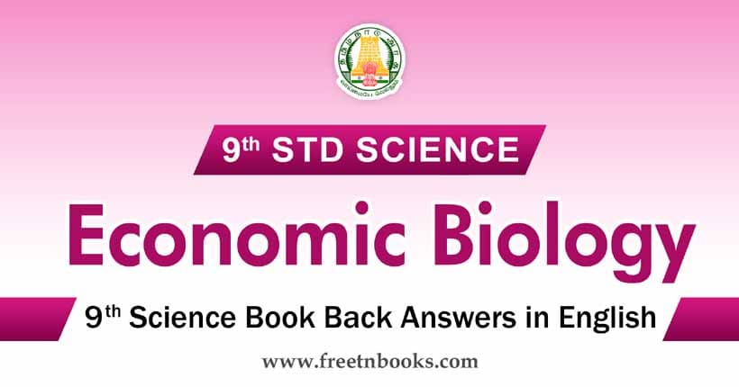 9th Standard Science Guide in English | Economic Biology