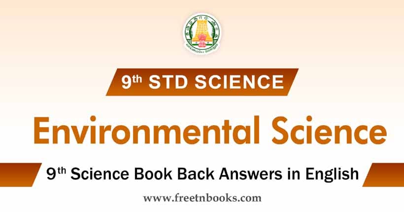9th Standard Science Guide in English | Environmental Science