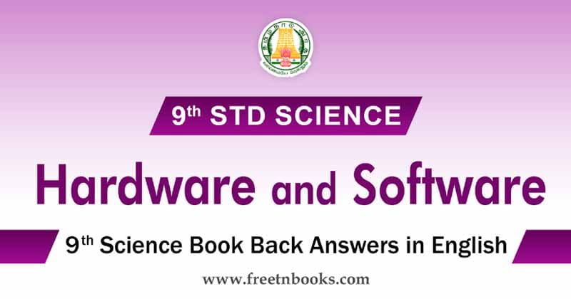 9th Standard Science Guide in English | Hardware and Software