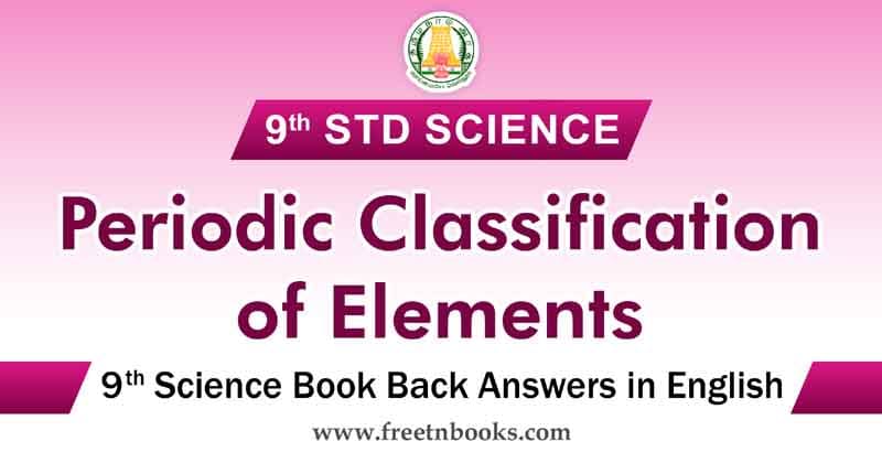 9th Science Periodic Classification of Elements Answers in English