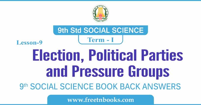 9th Std Social Science | Election Political Parties and Pressure Groups