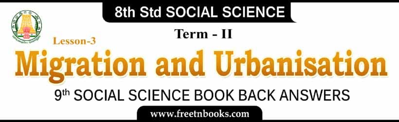 8th Std Social Science Guide in English | Migration and Urbanisation