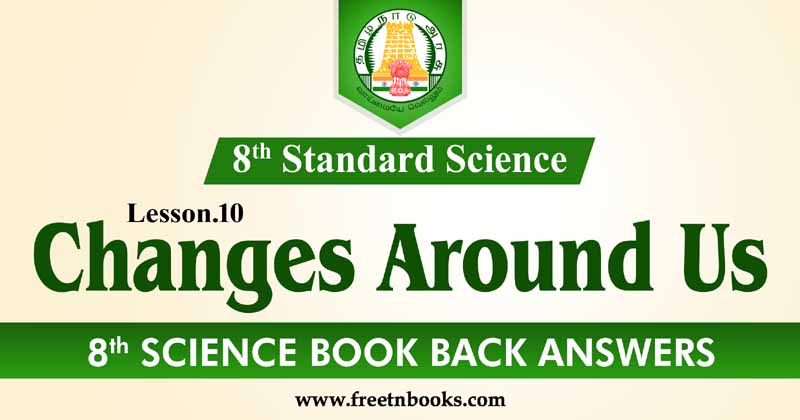 8th Standard Science Guide in English | Changes Around Us