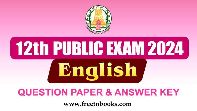 12th English Public Exam Question Paper 2024 with Answer Key